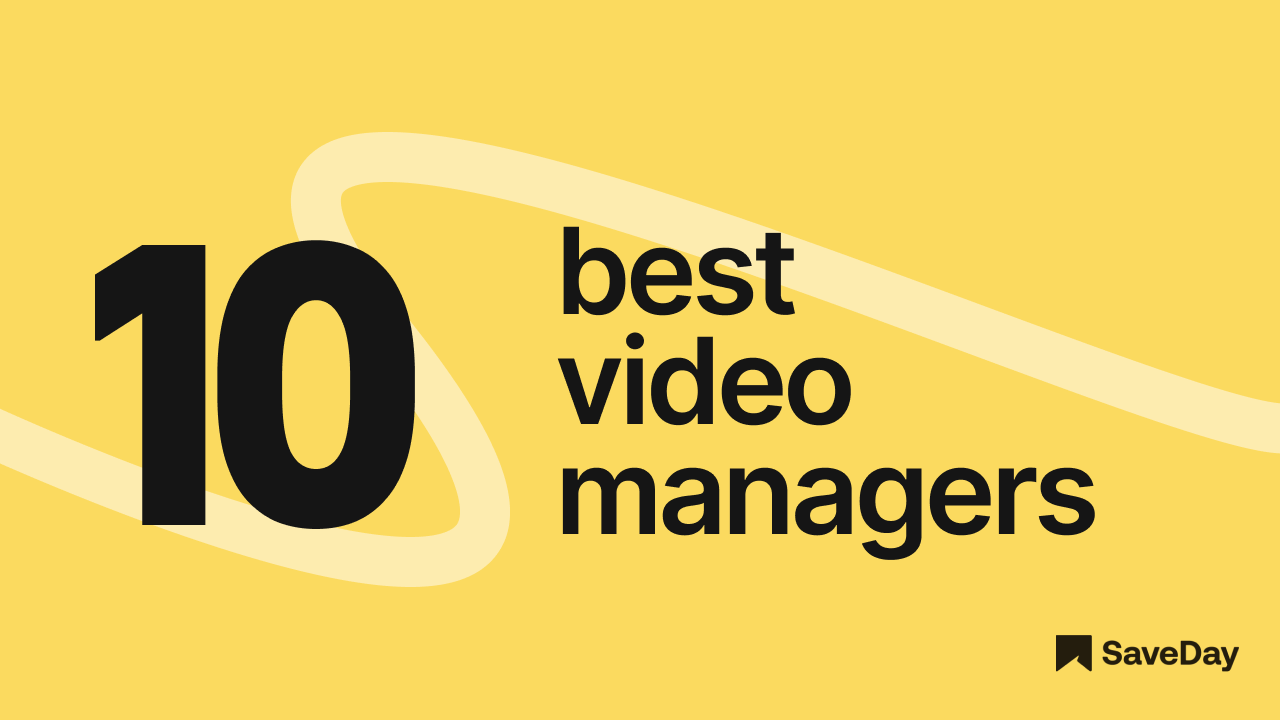 Why these top 10 video managers are essential for your media library | SaveDay